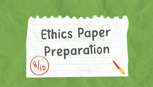 Approach to Prepare for GS 4 Ethics Paper in UPSC Mains