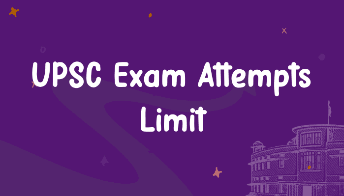 UPSC Exam Attempts Limit for General, OBC, SC/ST Categories | UPSC CSE ...