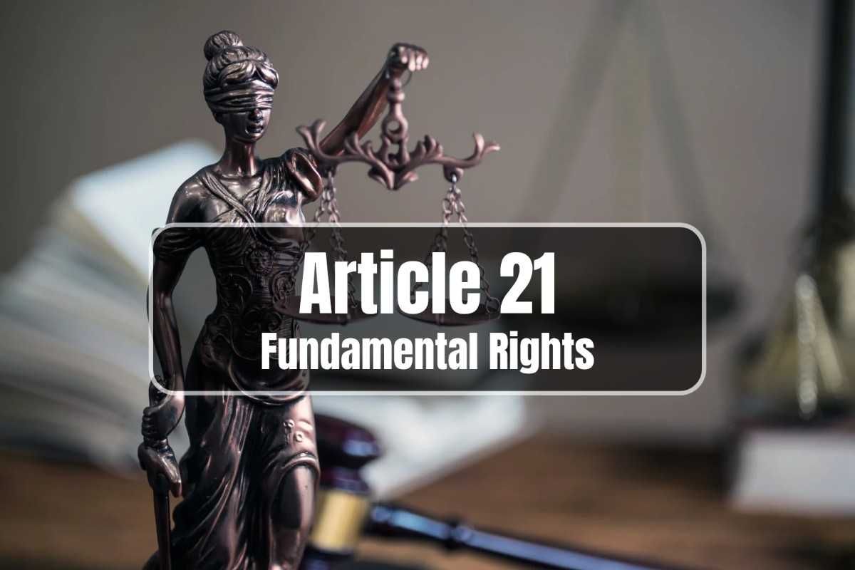 Article 21 UPSC Notes: Protection of Life and Personal Liberty | UPSC ...