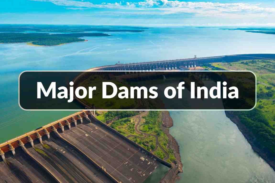 List of Major Dams of India for UPSC: Oldest, Longest & Highest Dams in ...