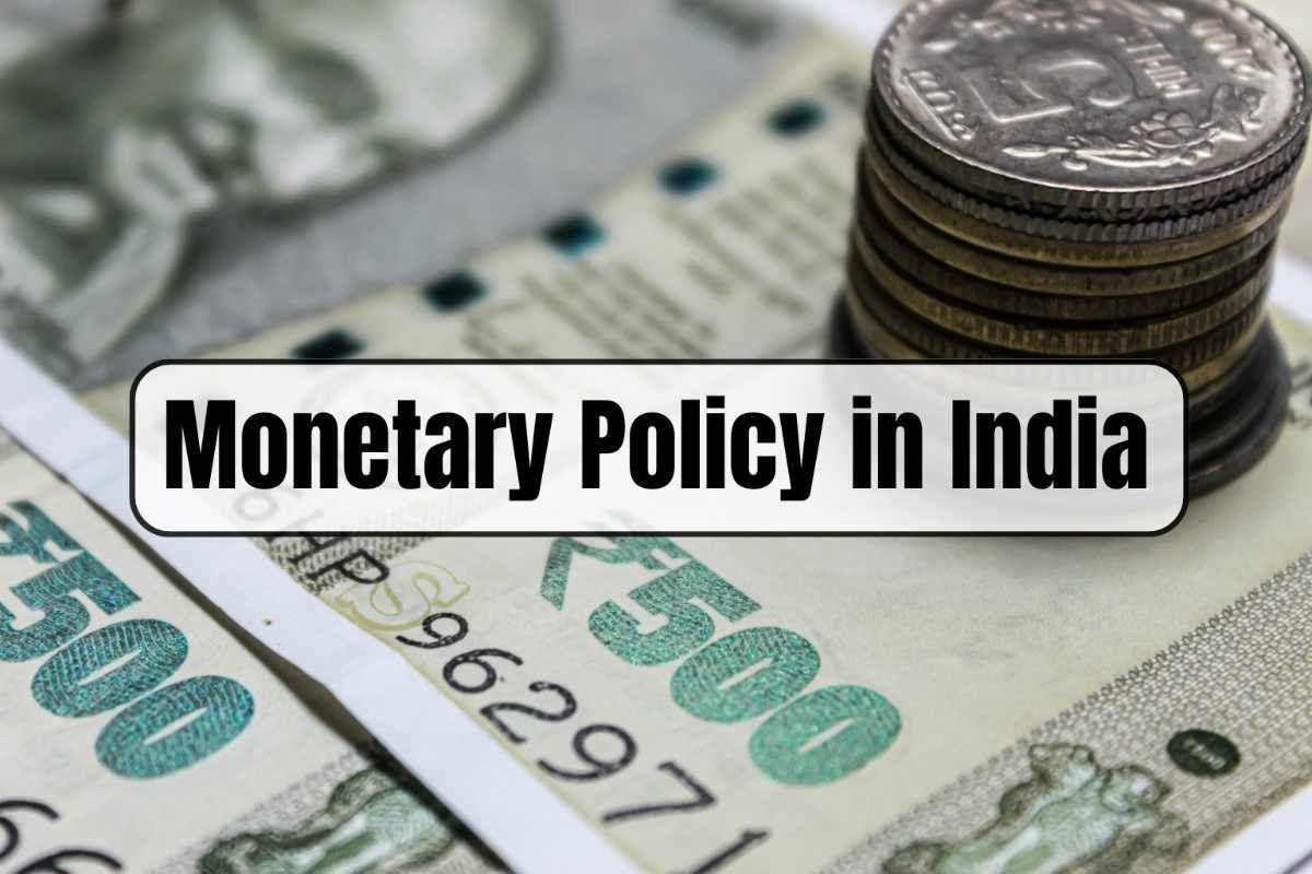 Monetary Policy in India: Complete Notes for UPSC Indian Economy