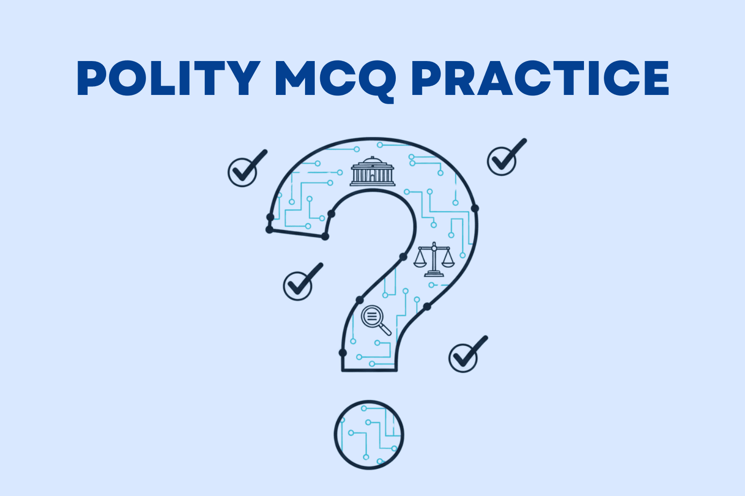Practice Polity MCQs for UPSC Prelims — Detailed Solutions & Practical Tips