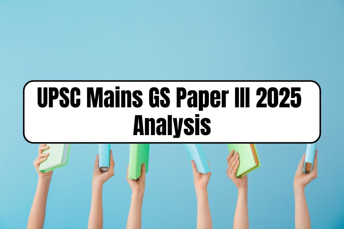 UPSC Mains GS Paper III 2025 Analysis and Question Paper PDF