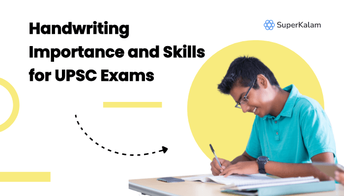 Handwriting Importance and Skills for UPSC Exams