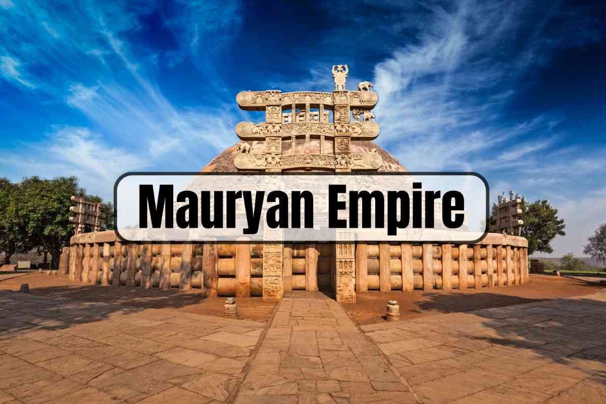 The Mauryan Empire: UPSC Notes for India’s First Great Empire