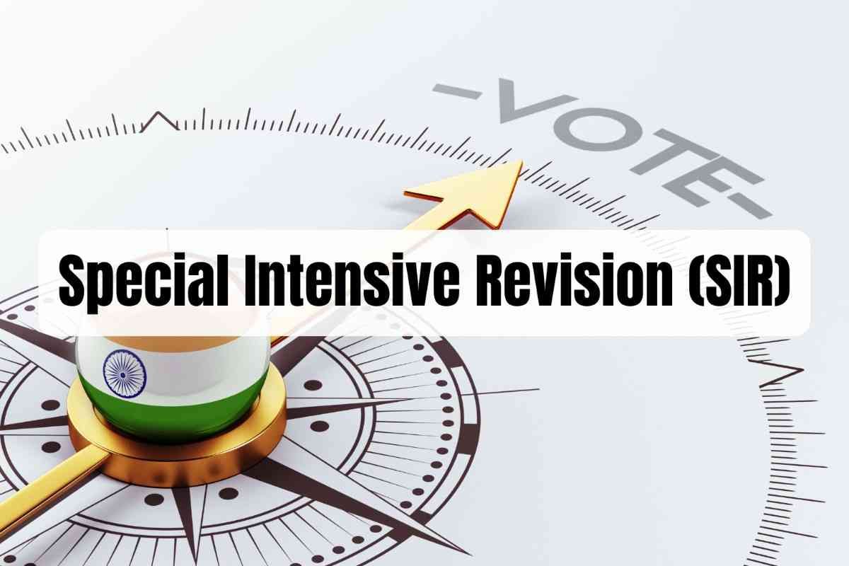 Special Intensive Revision (SIR) of Electoral Rolls: Definition ...